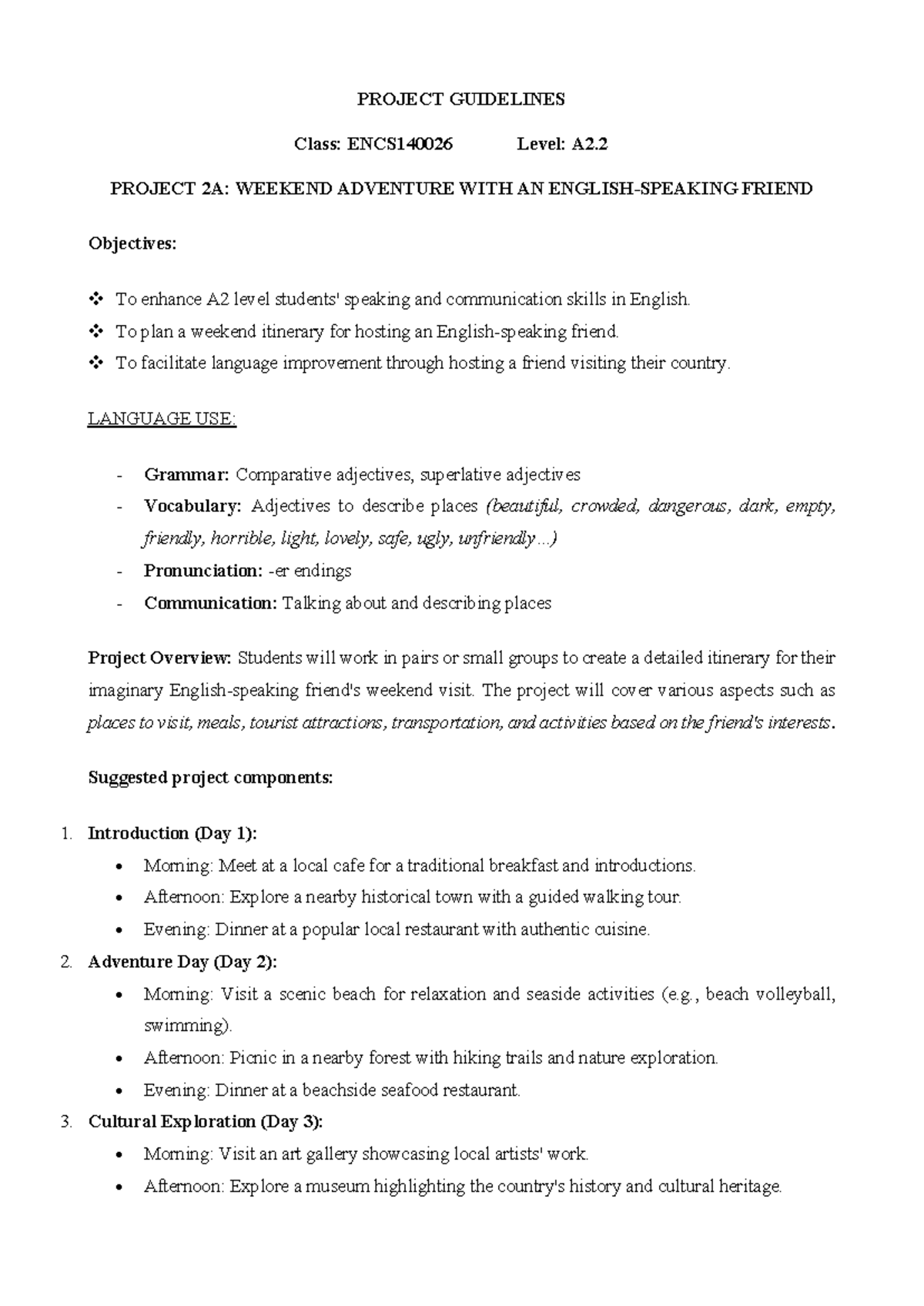 Project 2 - ENCS 1 - PROJECT GUIDELINES Class: ENCS140026 Level: A2 ...