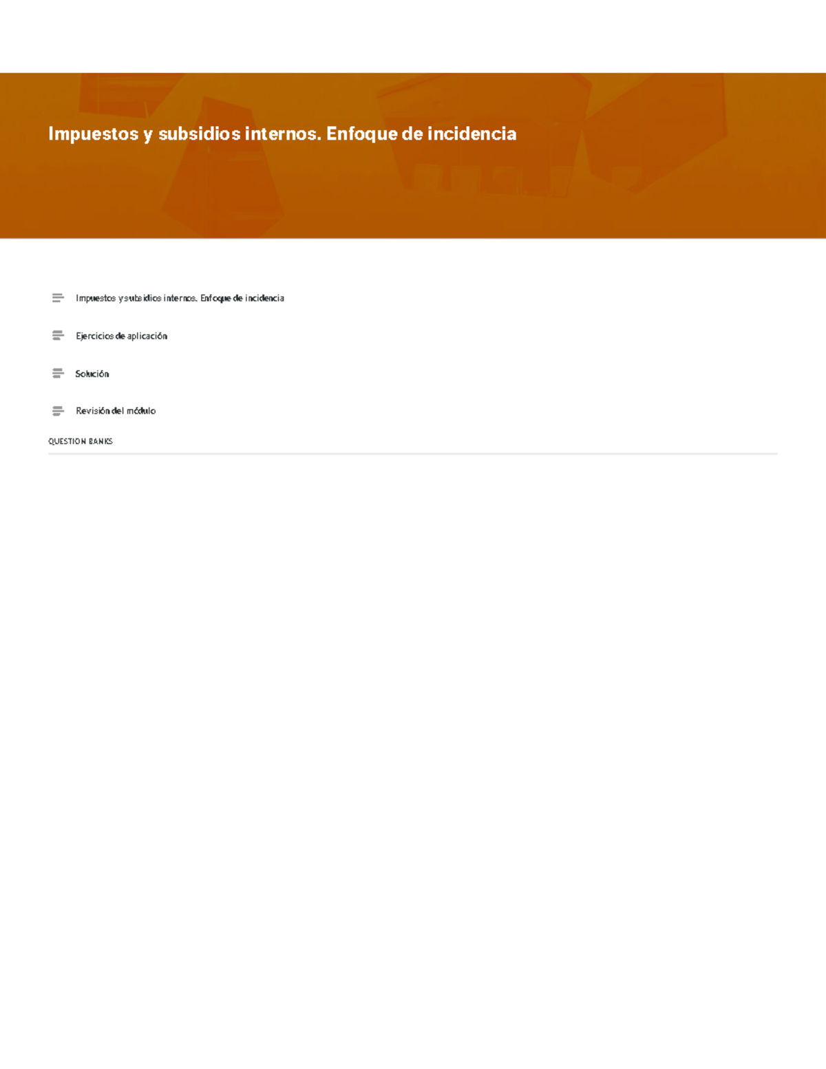 L4 - M3 - M3 Economia - QUESTION BANKS Impuestos y subsidios internos ...