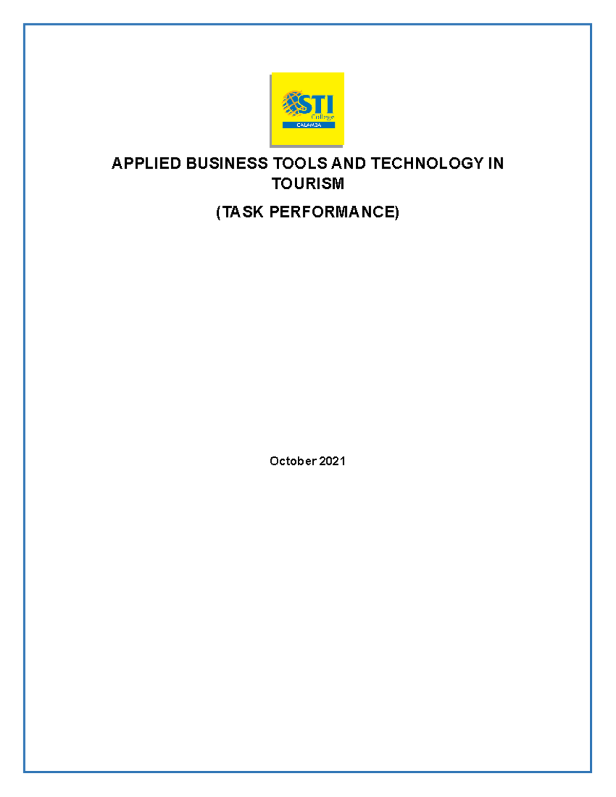 03 task performance applied tools - APPLIED BUSINESS TOOLS AND TECHNOLOGY IN TOURISM (TASK - Studocu