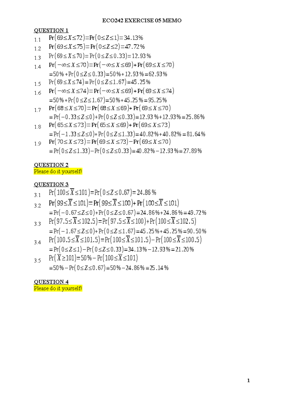 Memo Exercise 05 - ECO242 EXERCISE 05 MEMO QUESTION 1 1 Pr ( 69 ≤X≤ 72 ...