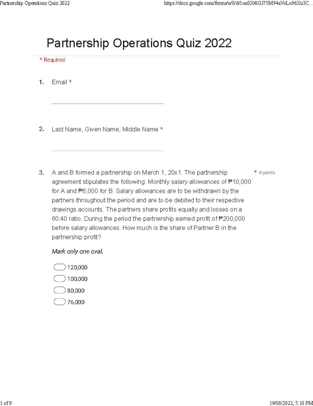 Partnership Operations Quiz 2022 1 - Email* 2. 4 points Mark only one ...