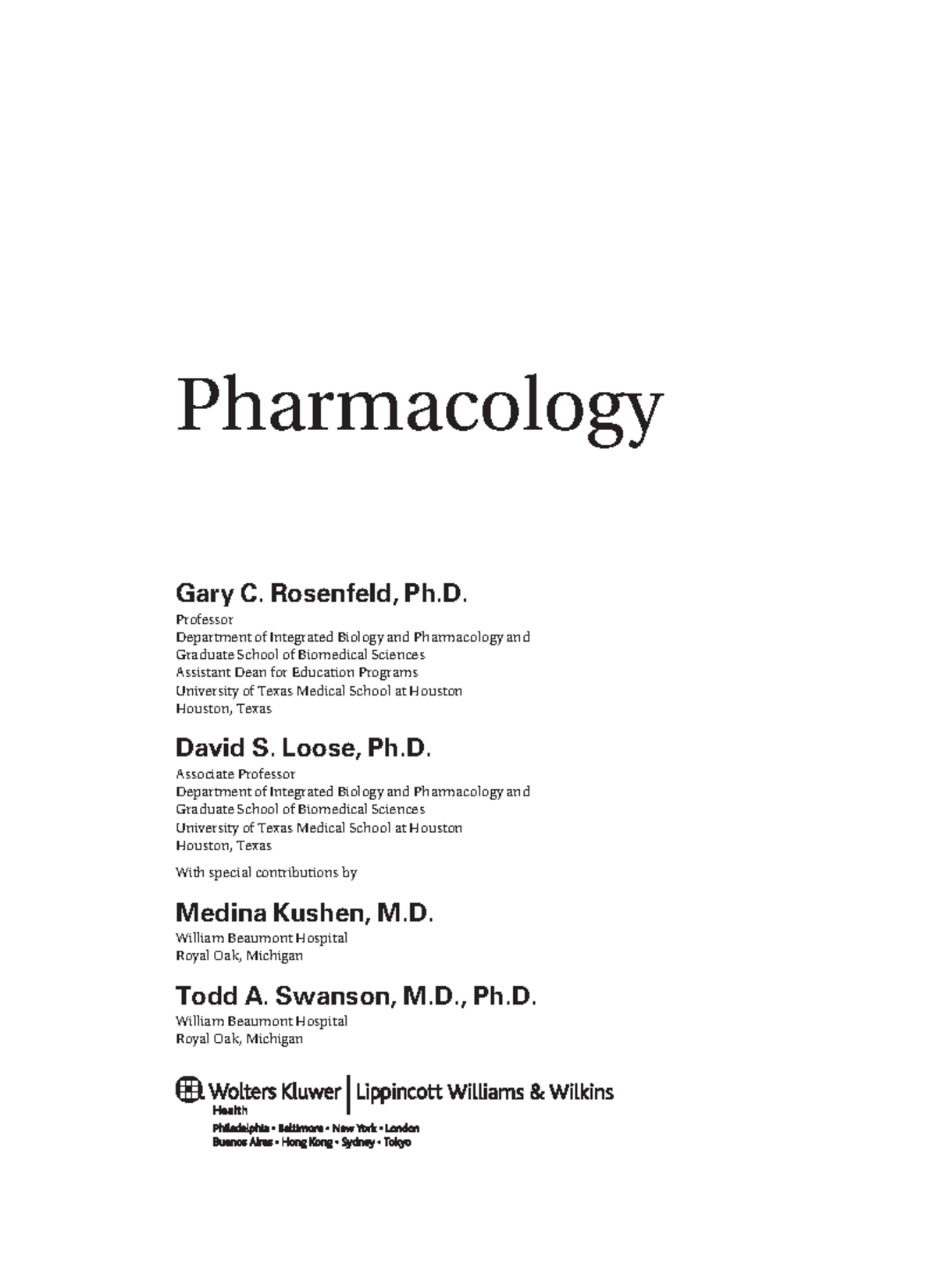 Pharmacology -118 - Pharmacology Gary C. Rosenfeld, Ph. Professor ...