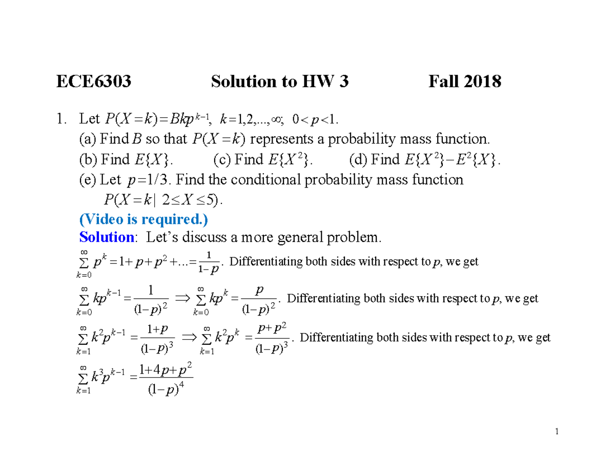 Solu+3 - HW-3 - ECE6303 Solution to HW 3 Fall 2018 Let P X( k ) Bkp k 1 , k 1,2,..., ; 0 - Studocu