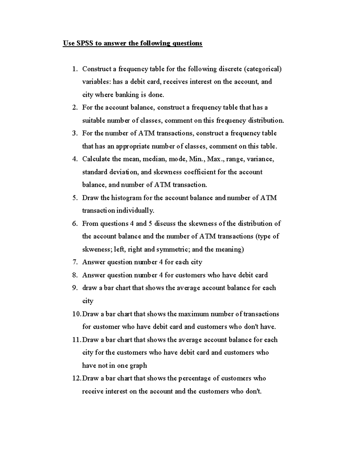 Assignment Data Set 1 Nnnnnnnnnnnn Use Spss To Answer The Following Questions 1 Construct A