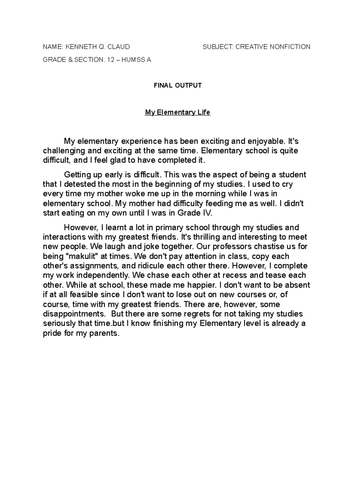 Creative nonfiction - NAME: KENNETH Q. CLAUD SUBJECT: CREATIVE ...