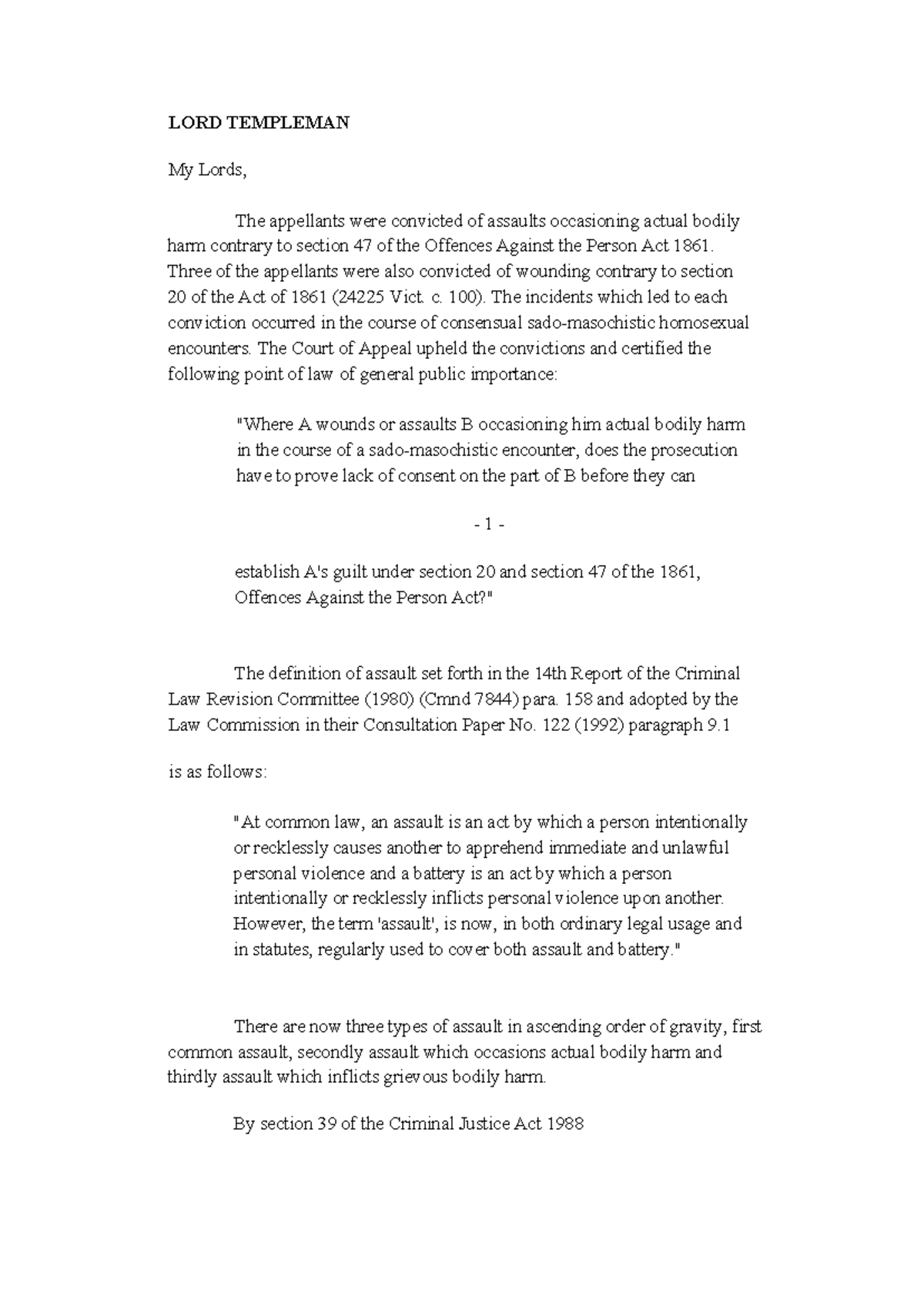 R v Brown - LORD TEMPLEMAN My Lords, The appellants were convicted of ...