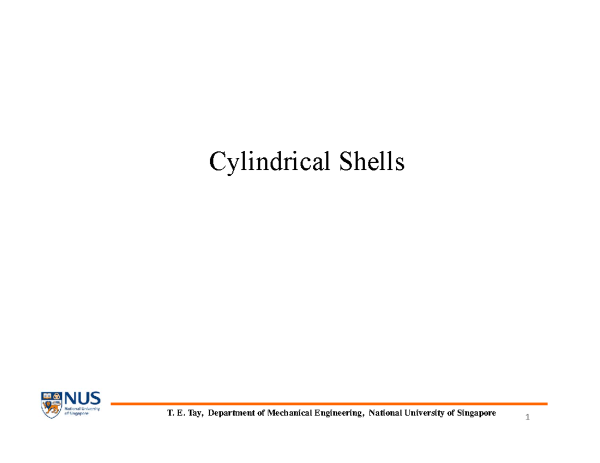 ME5103 (3) Cylindrical Shells - T. E. Tay, Department of Mechanical ...