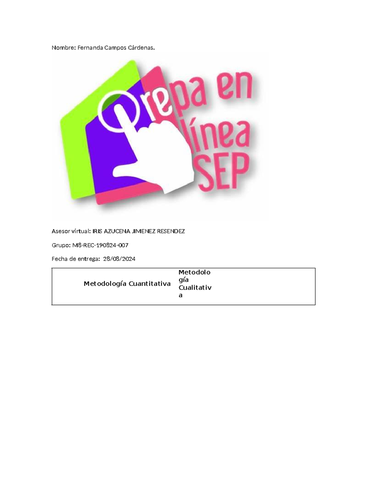Fernanda M08S2AI4 - Nombre: Fernanda Campos Cárdenas. Asesor virtual ...