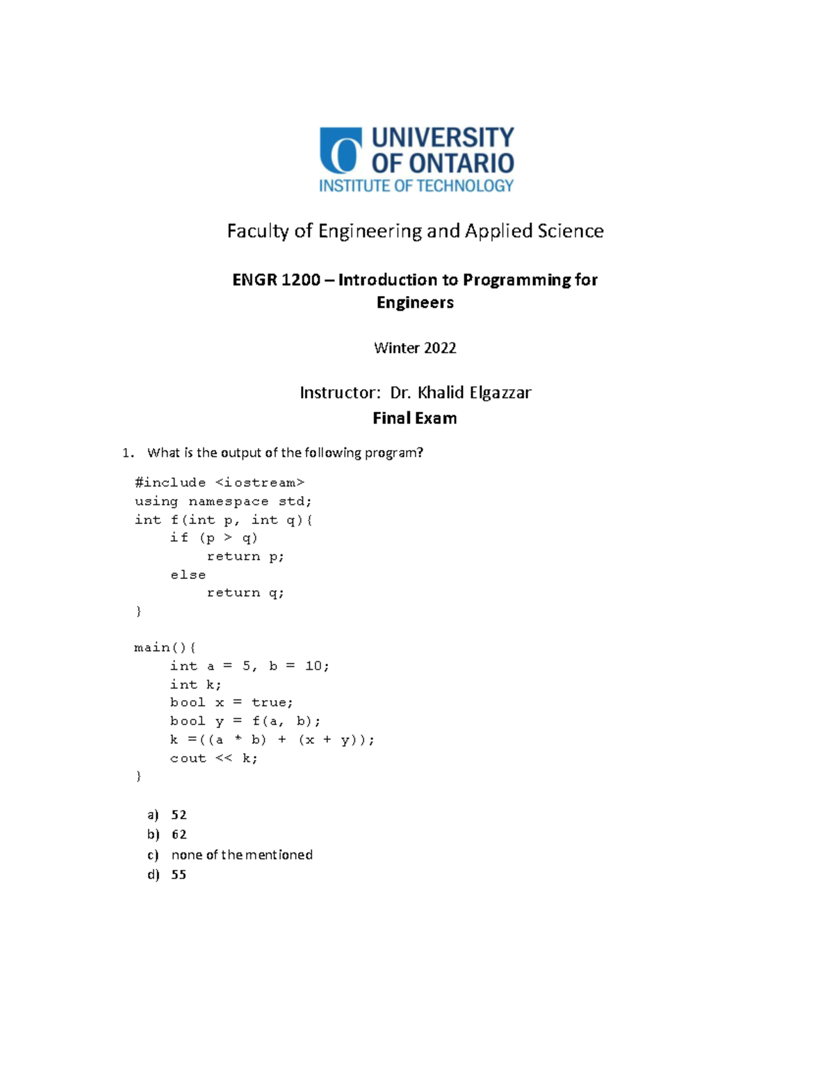Eng 1200 final - Faculty of Engineering and Applied Science ENGR 1200 – Introduction to ...