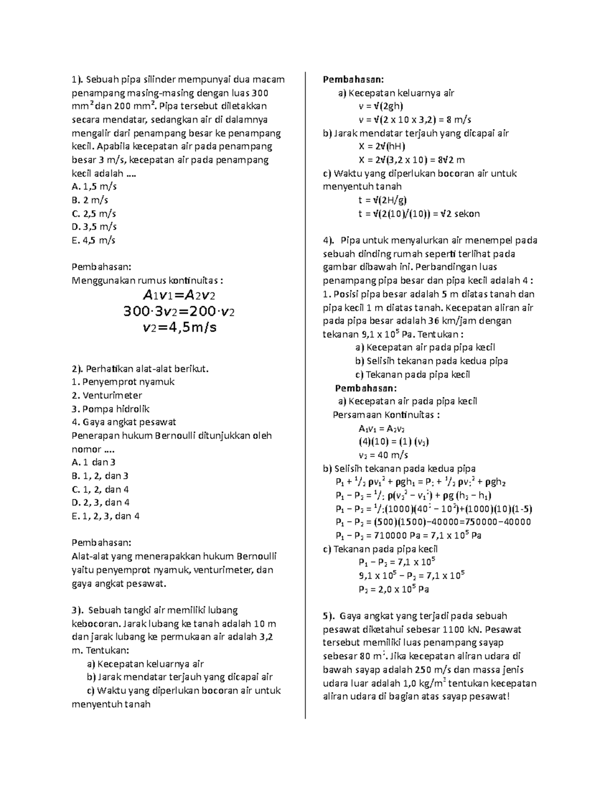 Fluida Bergerak Dhava - 1). Sebuah pipa silinder mempunyai dua macam ...