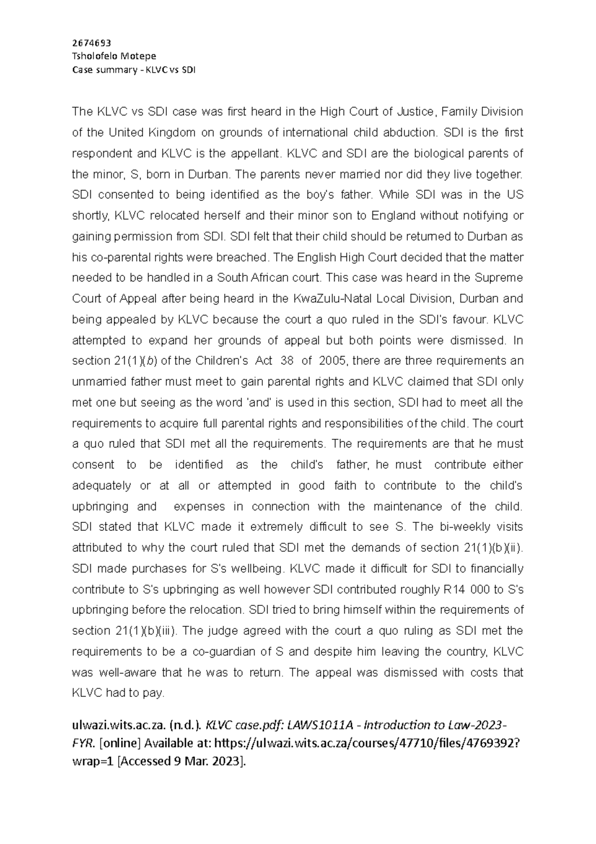 Case summary - KLVC vs SDI - 2674693 Tsholofelo Motepe Case summary - KLVC vs SDI The KLVC vs ...