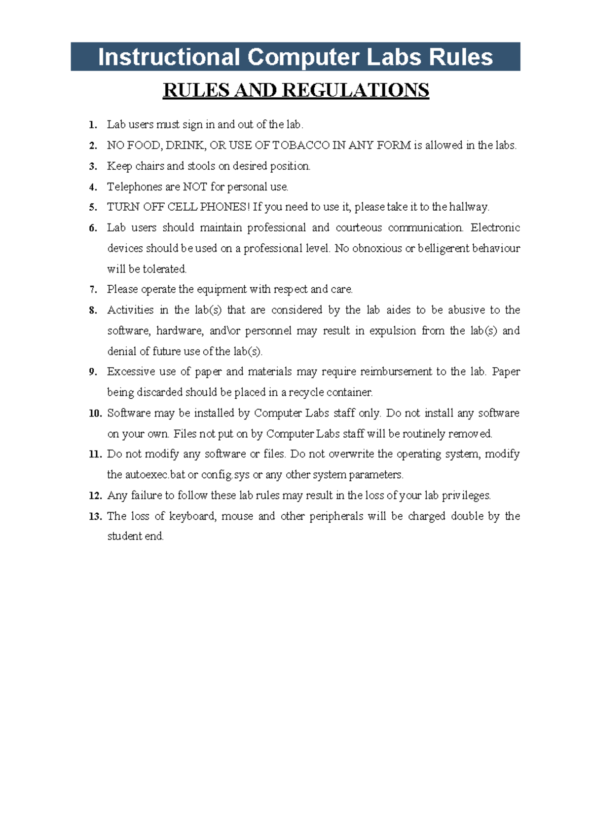 Instructional Computer Labs Rules - Lab users must sign in and out of the lab. 2. NO FOOD, DRINK ...