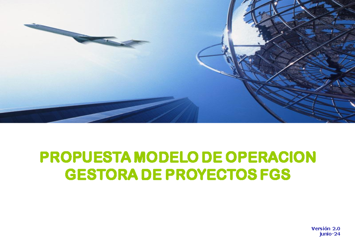 Propuesta Gestora de Proyectos-v2 - Versión 2. junio- 24 PROPUESTA MODELO DE OPERACION GESTORA ...
