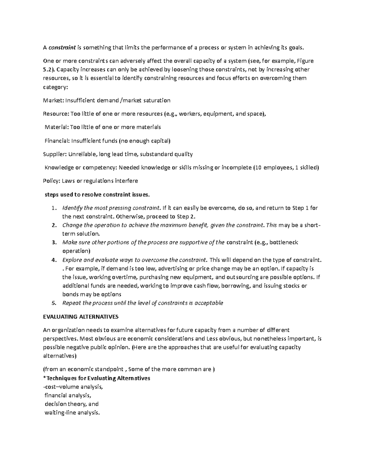 Constraint - A constraint is something that limits the performance of a process or system in ...