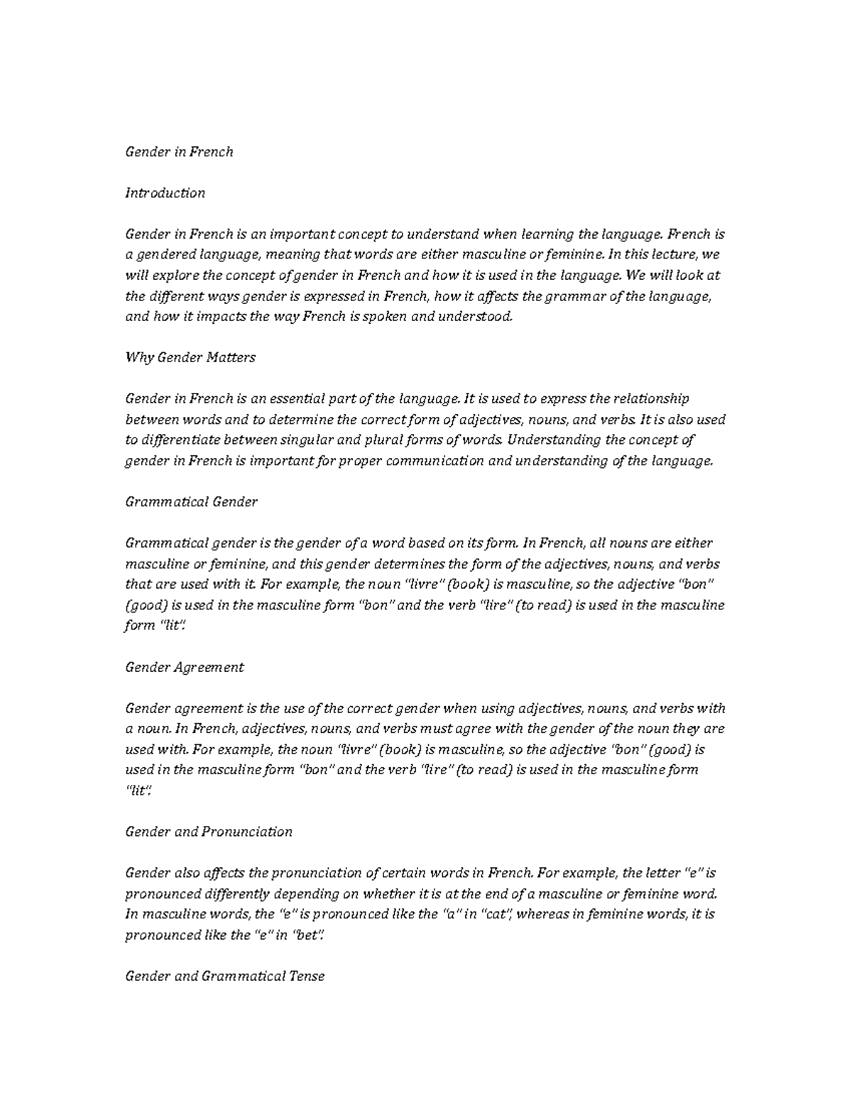 Gender - French is a gendered language, meaning that words are either ...