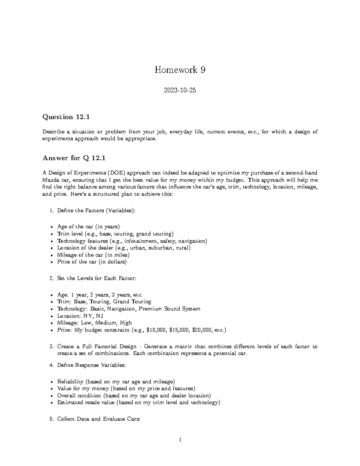 Homework-9 - HOMEWORK 9 - Homework 9 2023-10- Question 12. Describe a situation or problem from ...