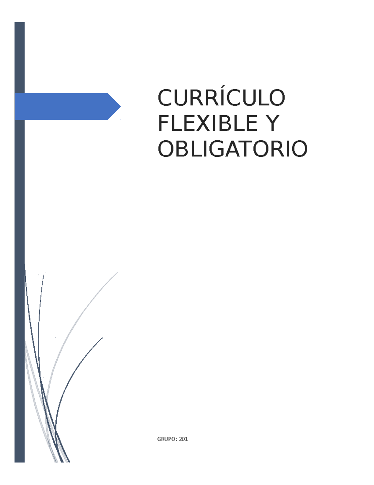 Currículum Obligatorio Y Flexible - GRUPO: 201 CURRÍCULO FLEXIBLE Y ...