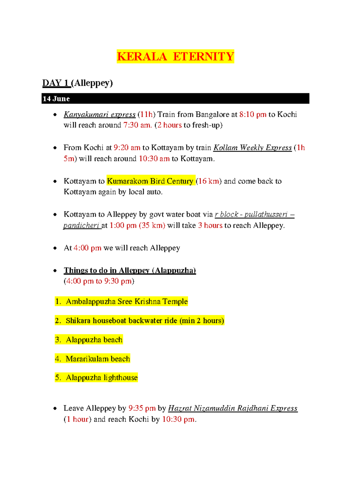 Kerala Eternity - KERALA ETERNITY DAY 1 (Alleppey) 14 June - Kanyakumari express ( 11 h) Train ...