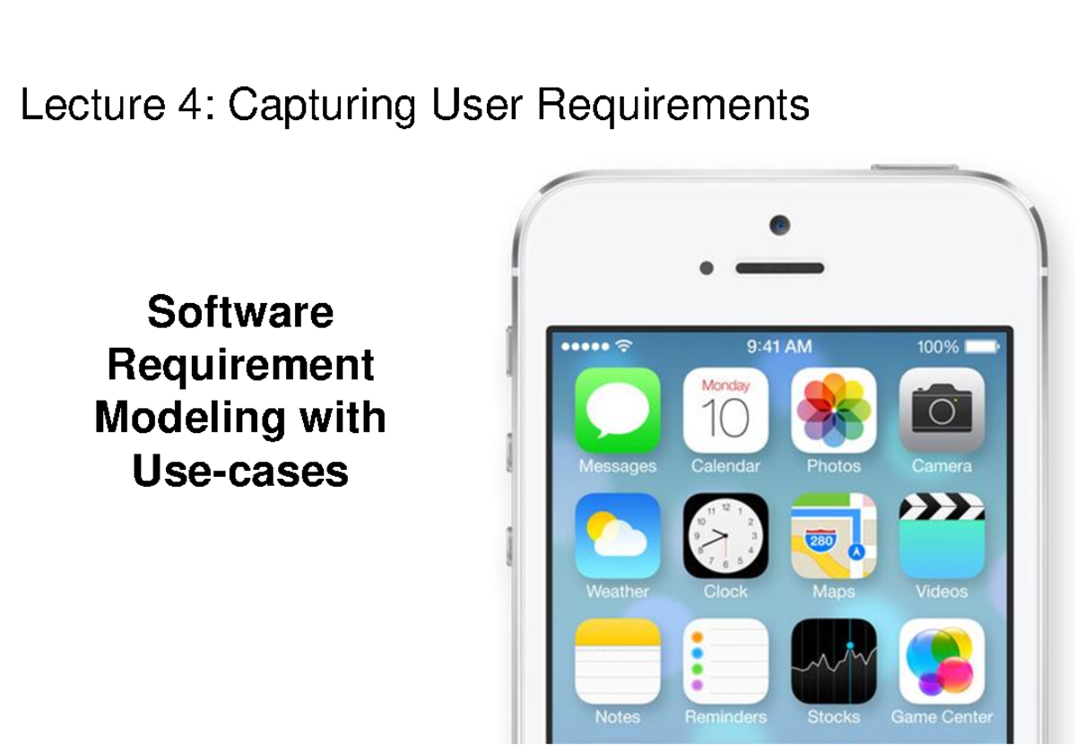 CS3342 Lecture w04 Use Case Diagram - 1 Lecture 4: Capturing User Requirements Software ...