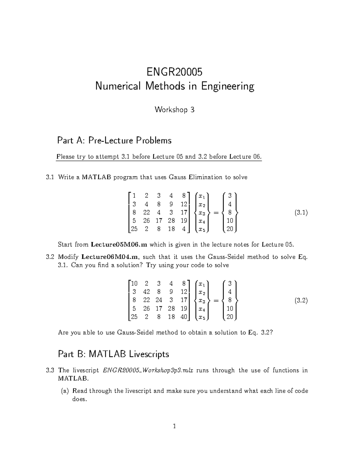 Workshop 03 - ENGR Numerical Methods in Engineering Workshop 3 Part A: Pre-Lecture Problems ...