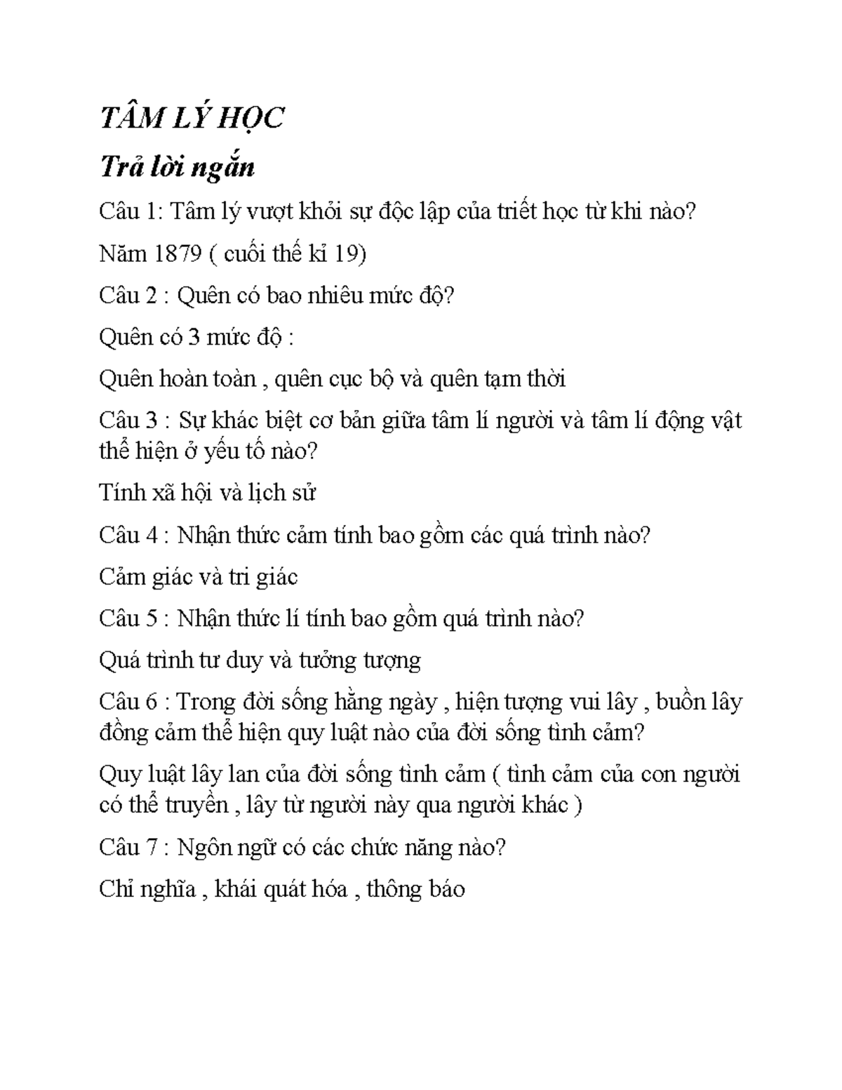 TÂM LÝ HỌC1 - Bbbhh - TÂM LÝ HỌC Trả lời ngắn Câu 1: Tâm lý vượt khỏi ...