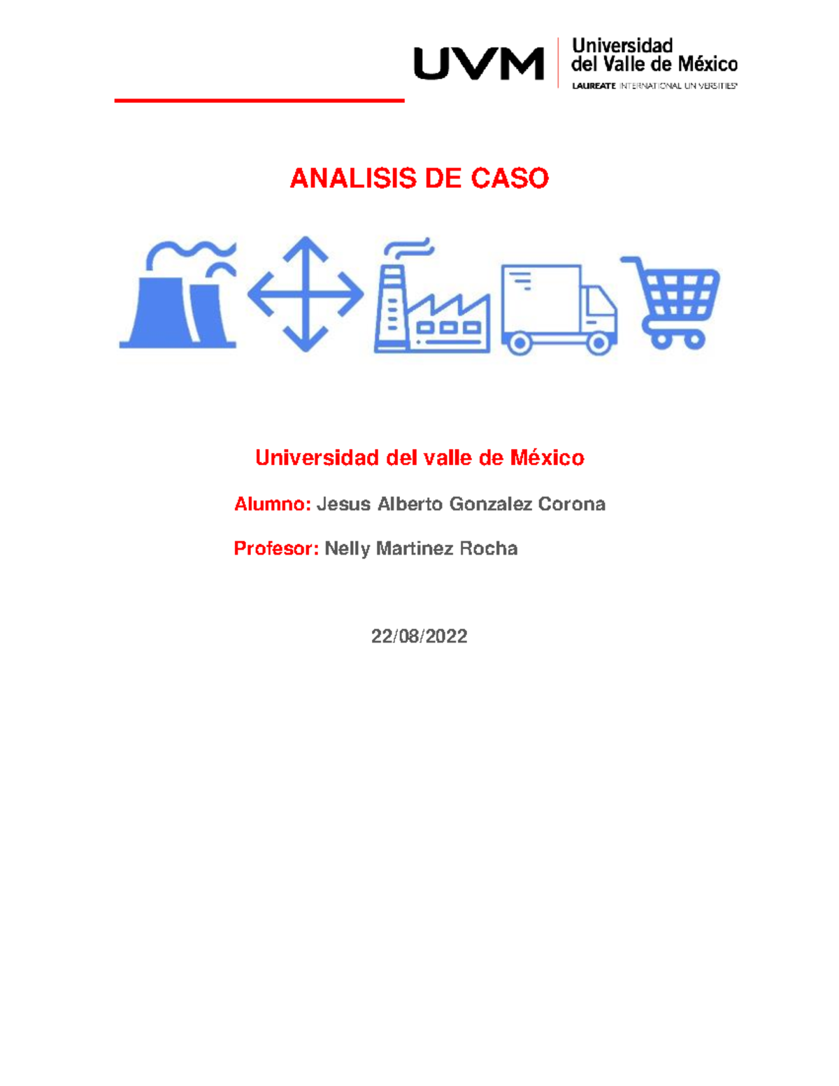 ACT6 JAGC - ACTIVIDAD TERMINADA ACTIVIDAD 6 - ANALISIS DE CASO ...