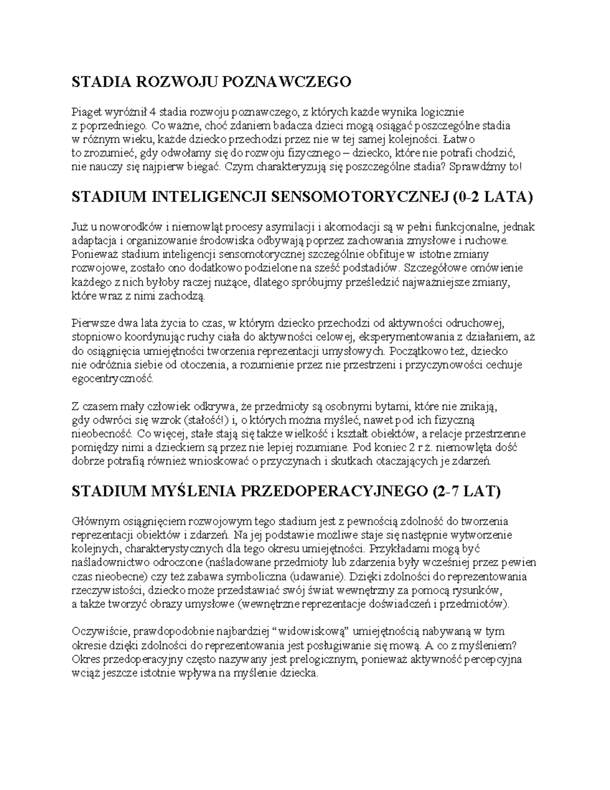 Stadia Rozwoju Poznawczego - STADIA ROZWOJU POZNAWCZEGO Piaget wyróżnił ...