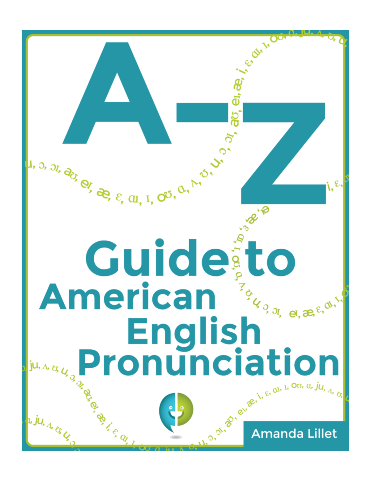 guide to American English pronunciation - A: Accept Your Accent Accent ...
