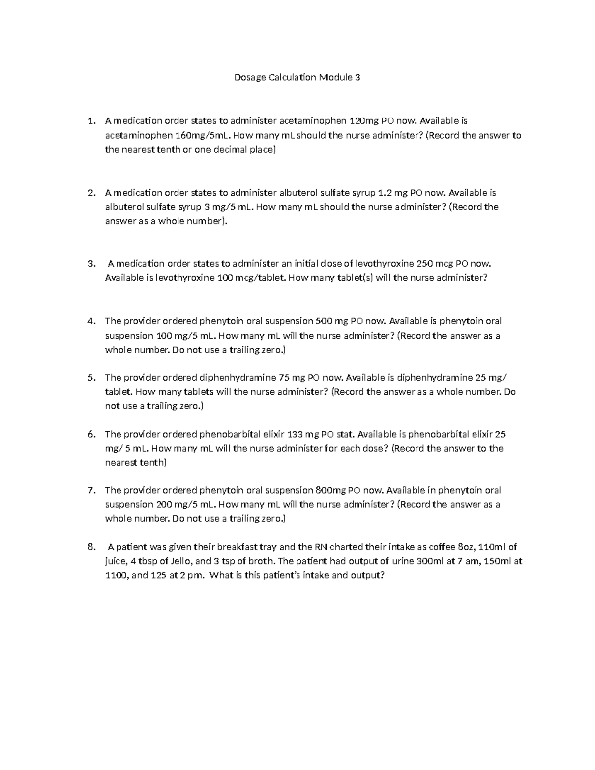 Dosage Calculation Module 3 - Available is acetaminophen 160mg/5mL. How ...