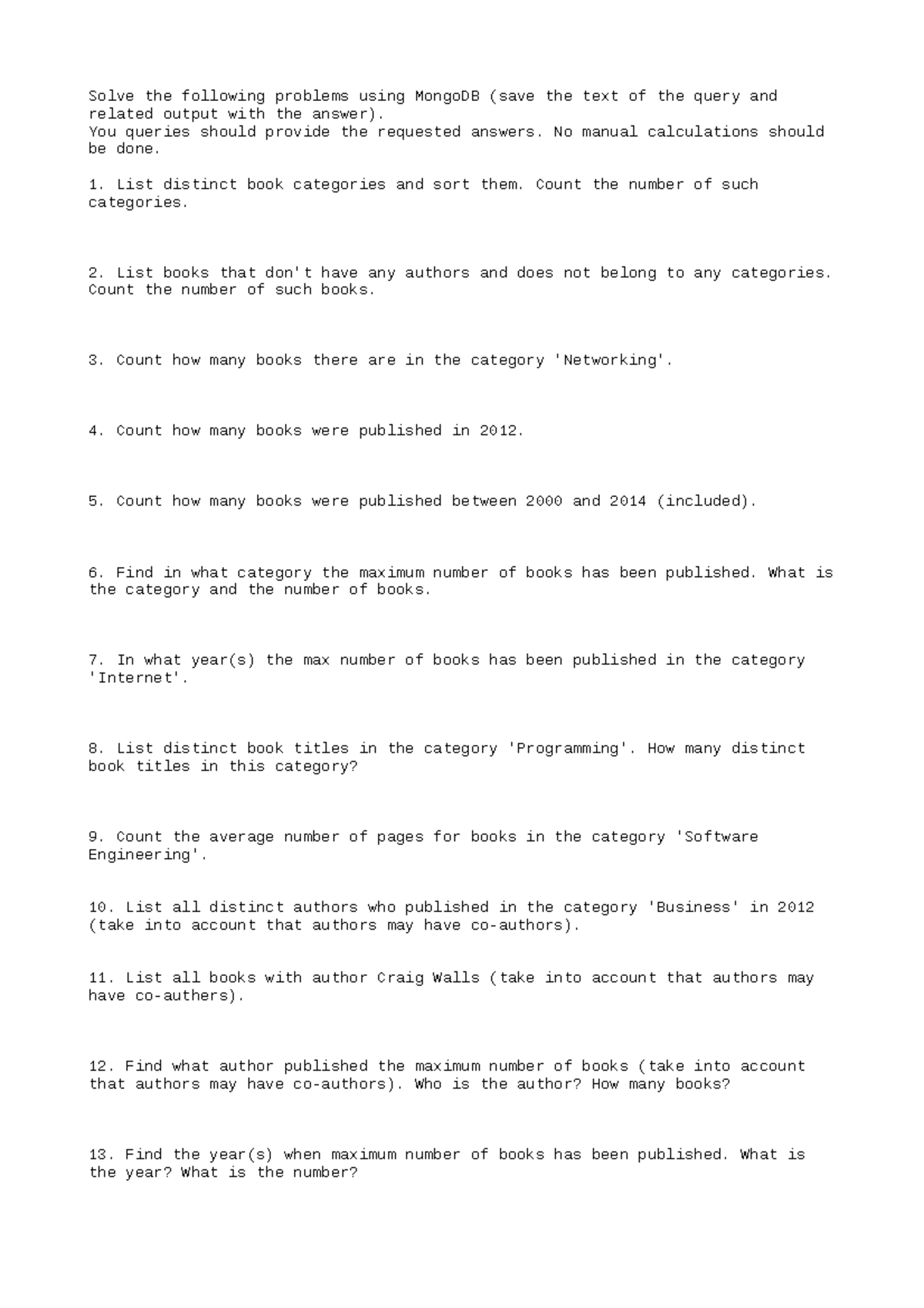 Mongo Db Books Questions Solve The Following Problems Using Mongodb Save The Text Of The 