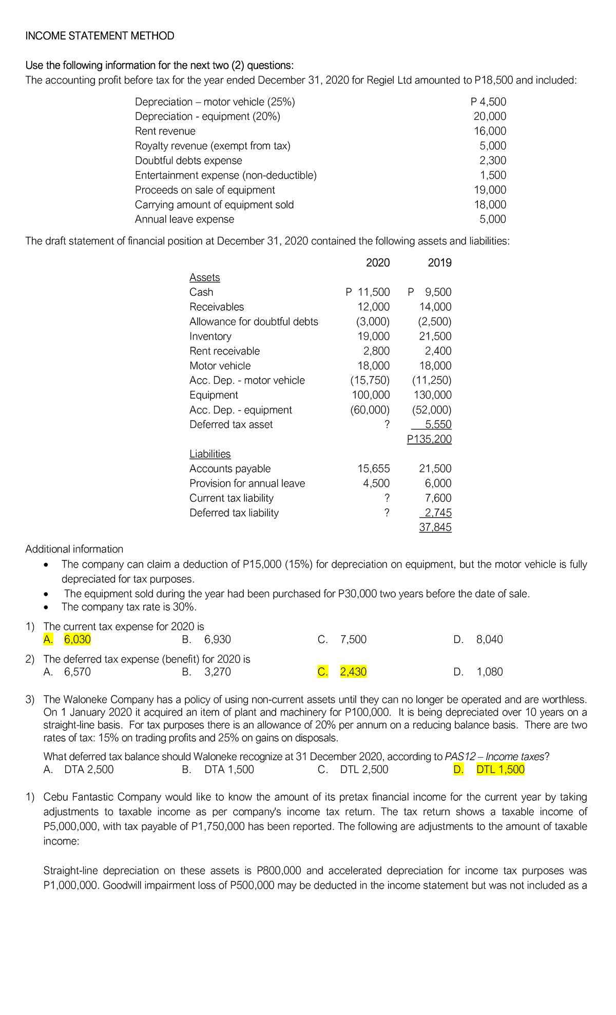 43 - Reviewer - INCOME STATEMENT METHOD Use the following information ...