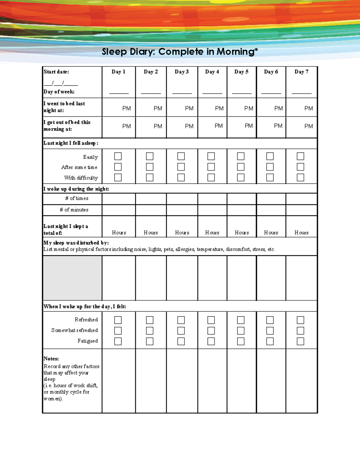 Sleep Diary Assessment - Sleep Diary: Complete in Morning* Start date ...