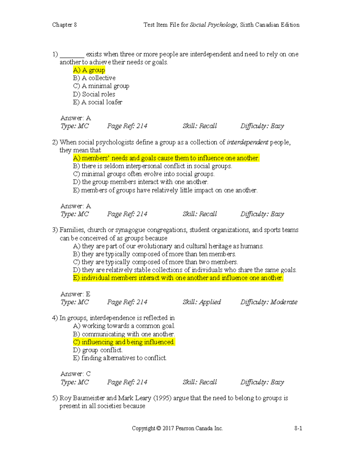Psych 2720 Chap 8 Test bank - 1) _______ exists when three or more ...