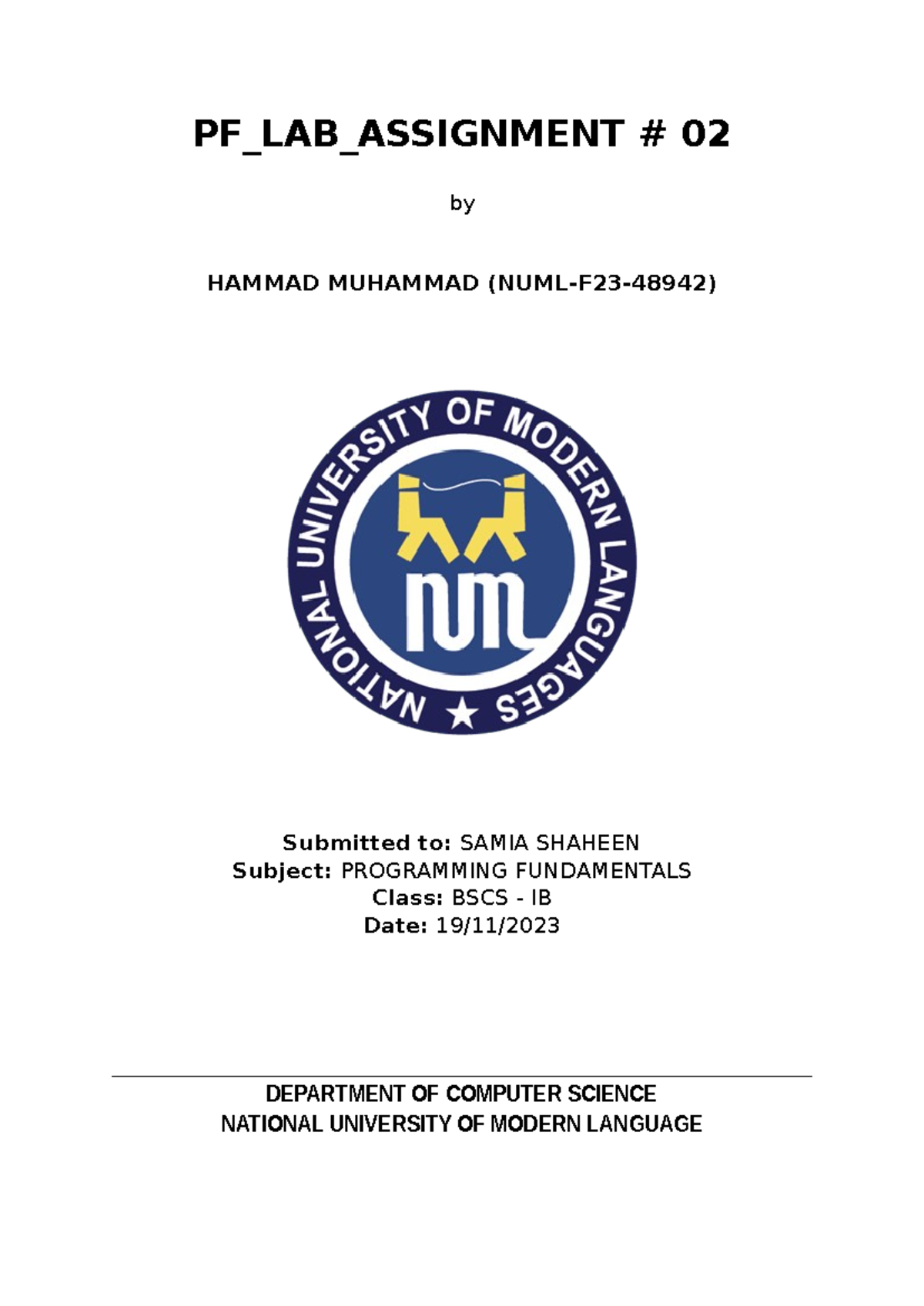 PF LAB assignment#02 - PF_LAB_ASSIGNMENT # 02 by HAMMAD MUHAMMAD (NUML-F23-48942) Submitted to ...
