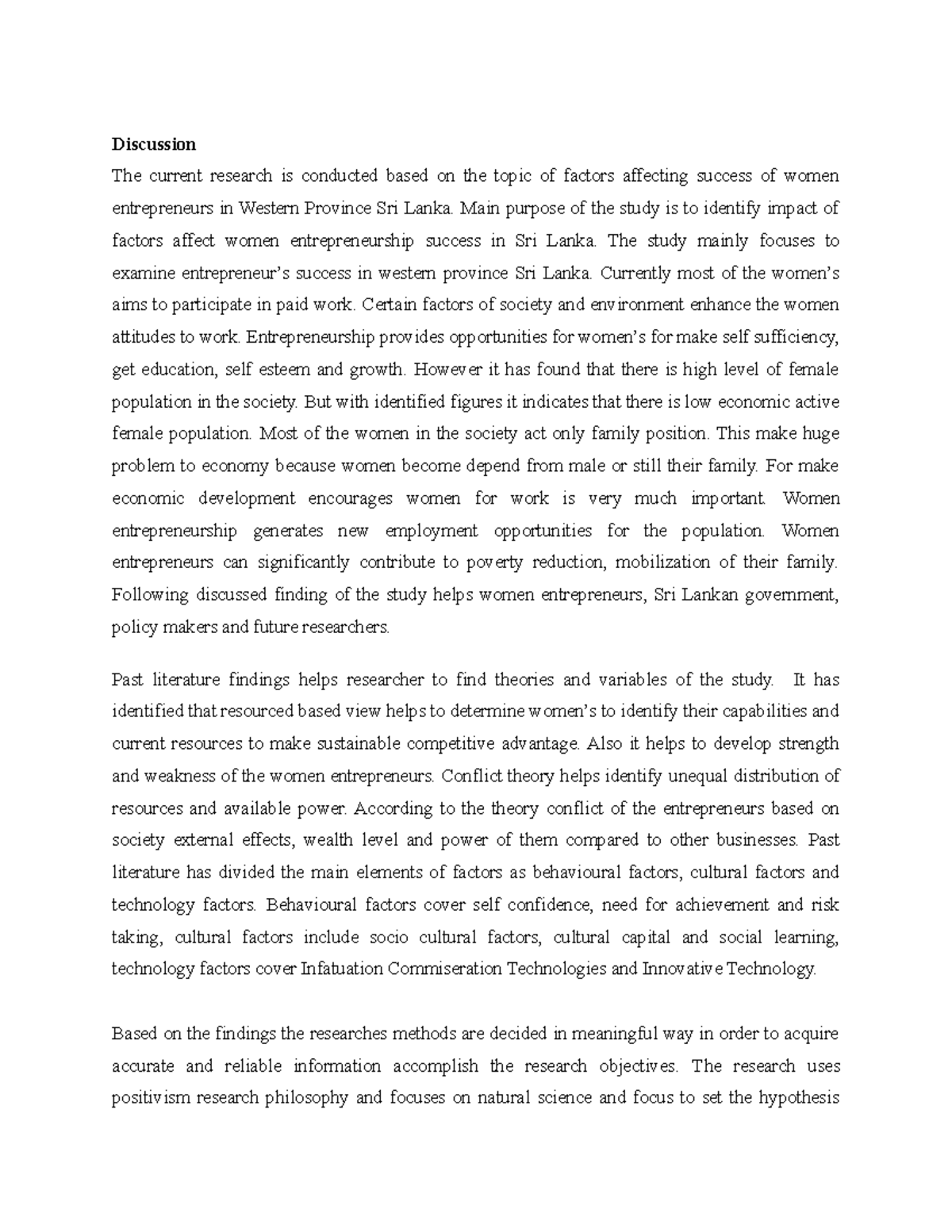 Discusstion - assignment - Discussion The current research is conducted ...