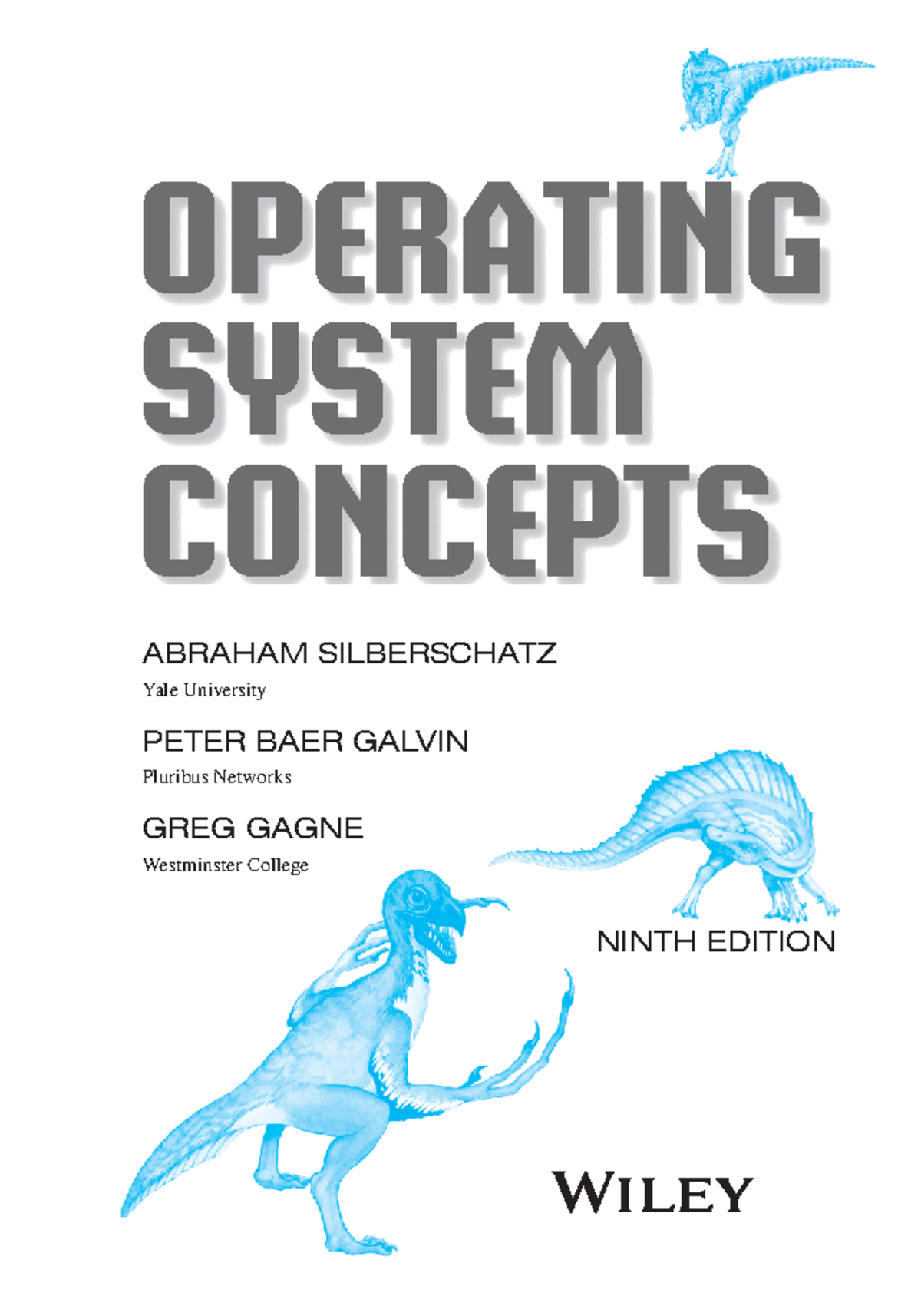 Operating Systems - OPERATING SYSTEM CONCEPTS ABRAHAM SILBERSCHATZ ####### Yale University PETER ...
