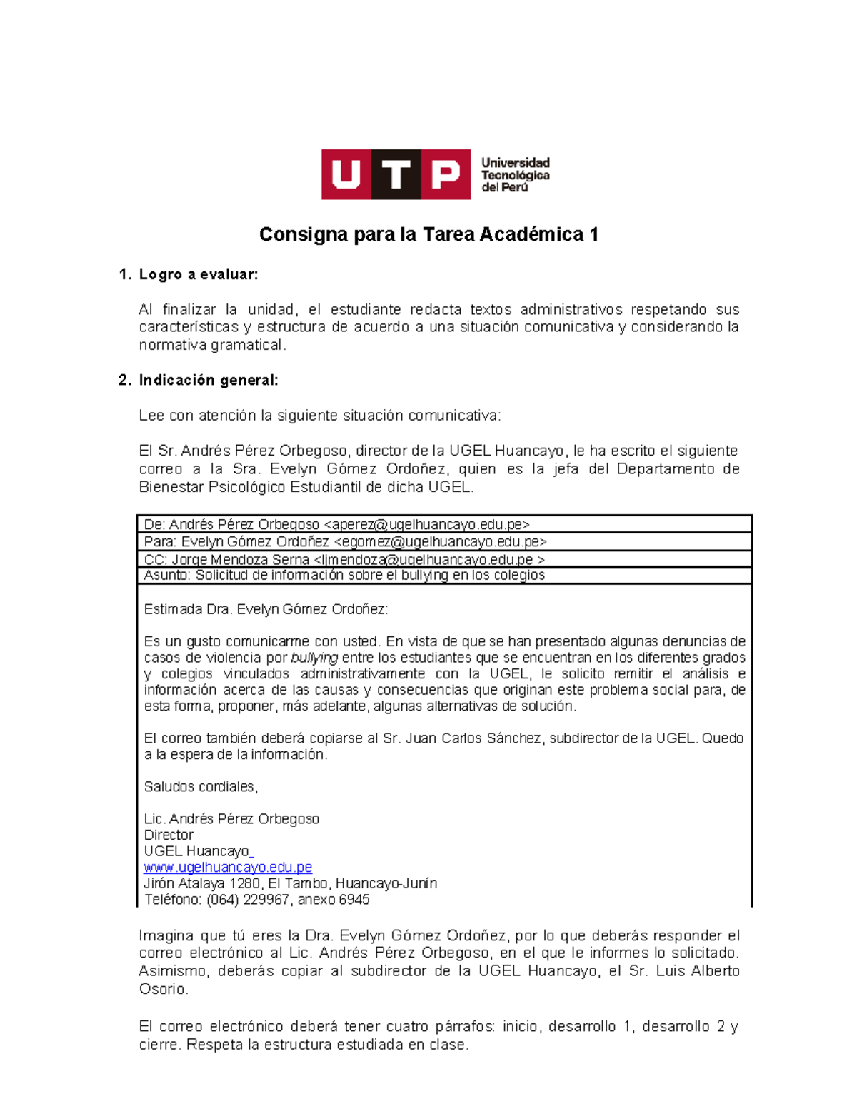 Tarea Academica 1 - Consigna para la Tarea Académica 1 1. Logro a evaluar: Al finalizar la ...
