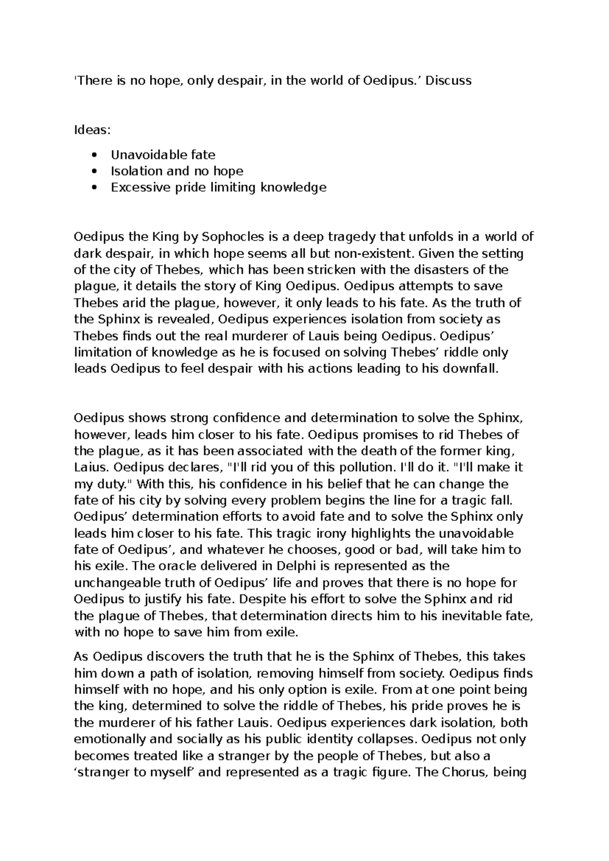 Oedipus the King essay 1 - 'There is no hope, only despair, in the ...