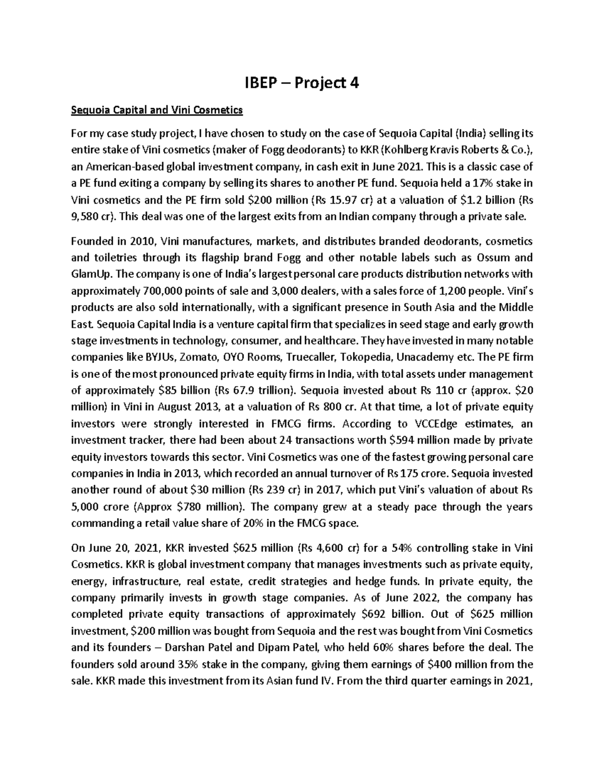 Project 4 - IBEP - IBEP – Project 4 Sequoia Capital and Vini Cosmetics For my case study project ...