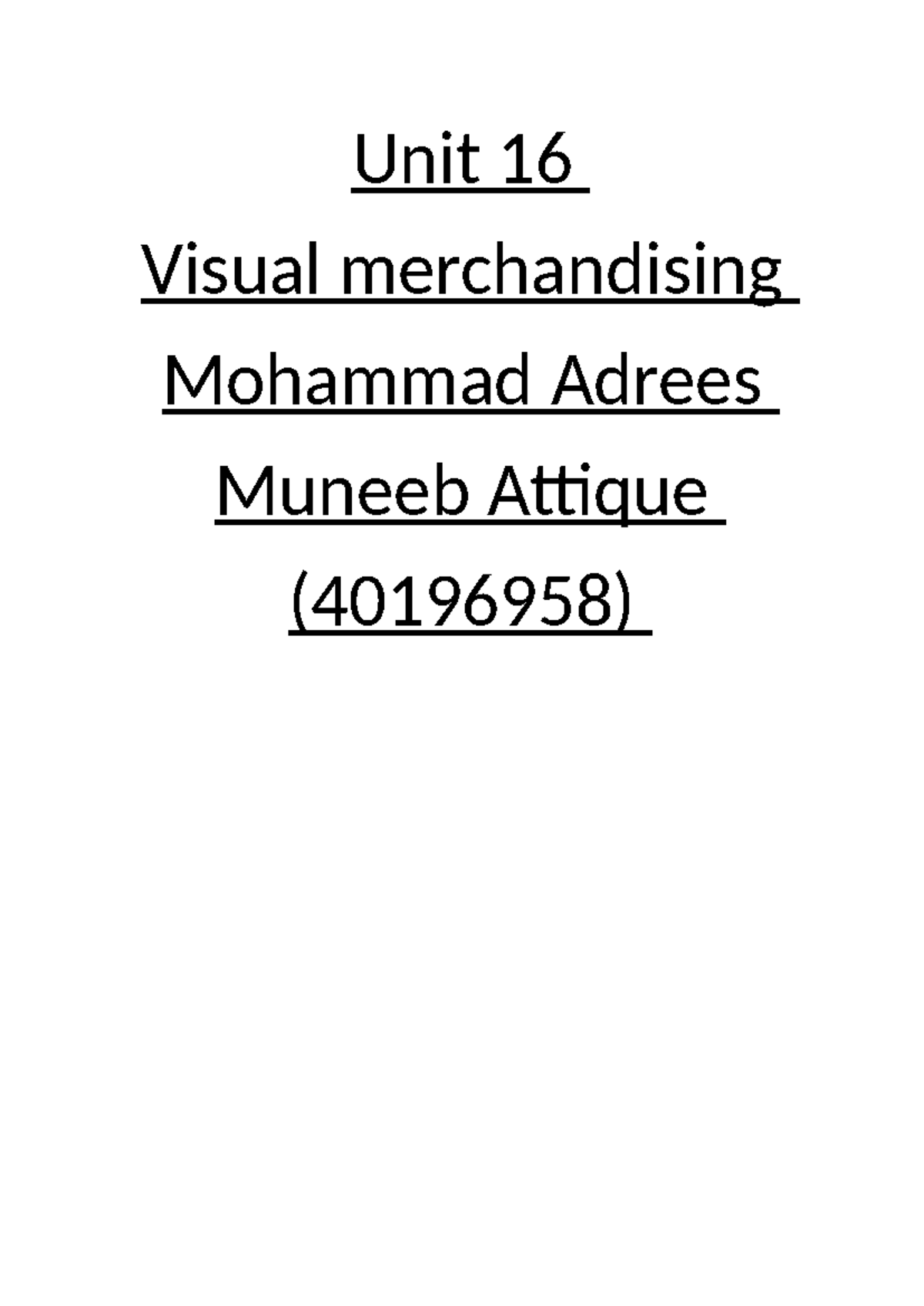 Unit 16 assignment 1 - Unit 16 Visual merchandising Mohammad Adrees Muneeb Attique (40196958 ...