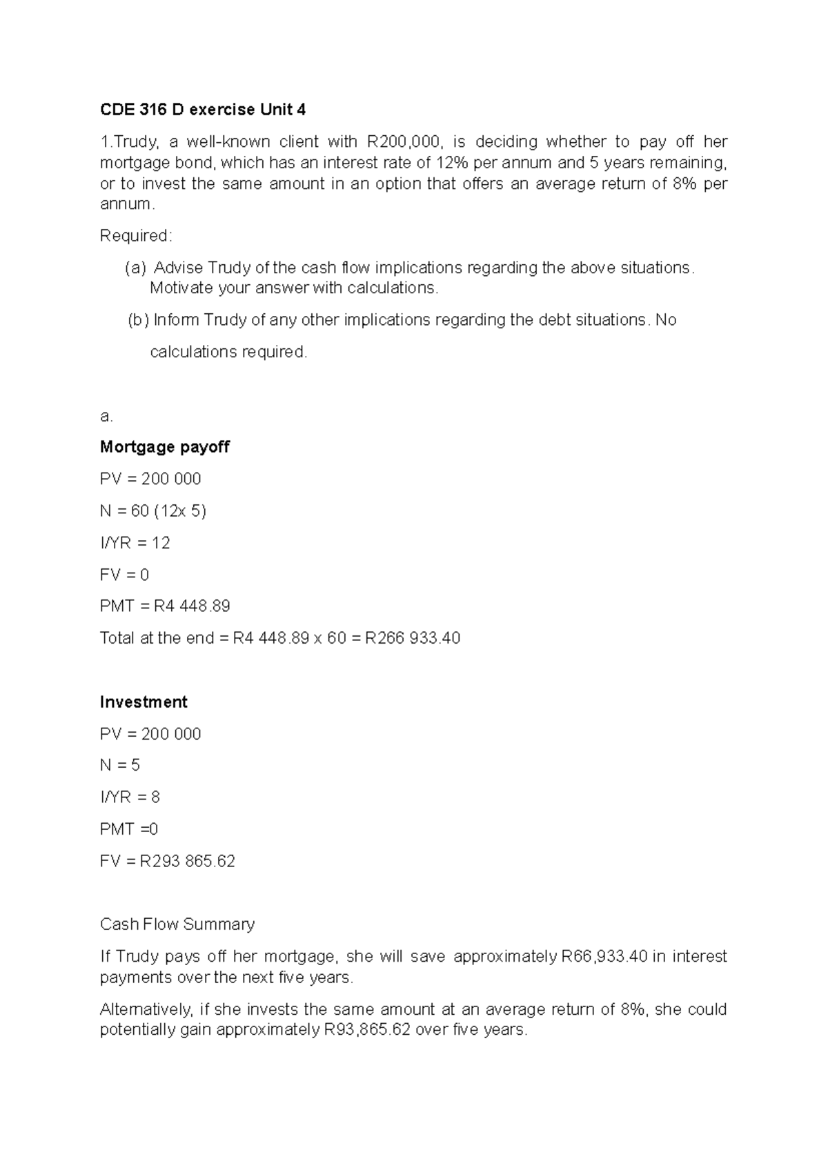 CDE 316 D Unit 4 exercises and answers - CDE 316 D exercise Unit 4 1, a ...