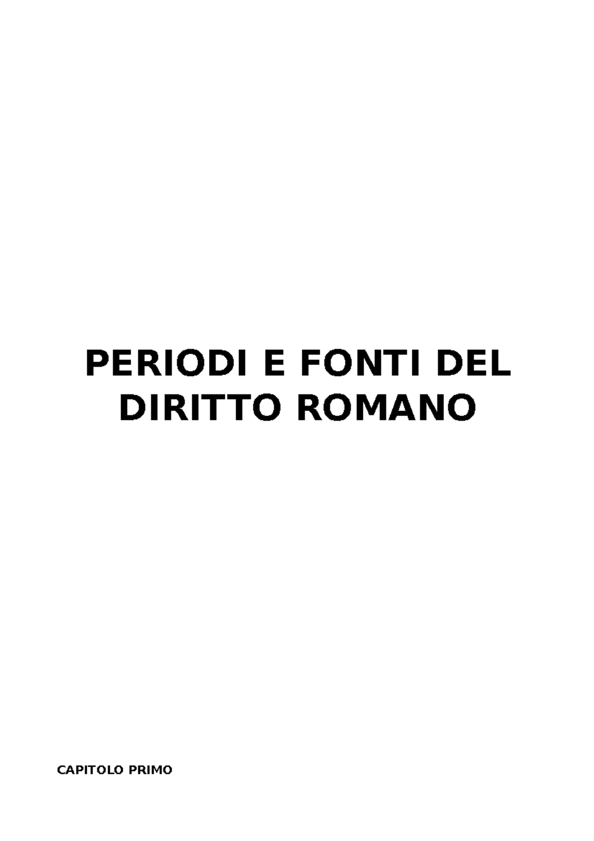 Riassunto periodi e fonti del diritto romano - PERIODI E FONTI DEL ...