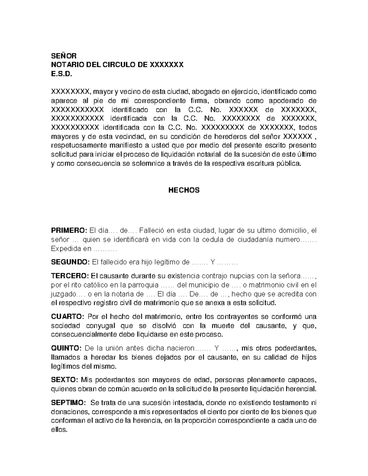 Minuta Sucesión Notarial - SEÑOR NOTARIO DEL CIRCULO DE XXXXXXX E.S. XXXXXXXX, mayor y vecino de ...