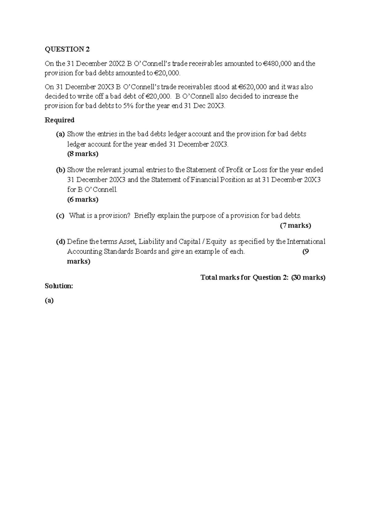Bad debt exam question and solution Autumn 2019 - QUESTION 2 On the 31 ...