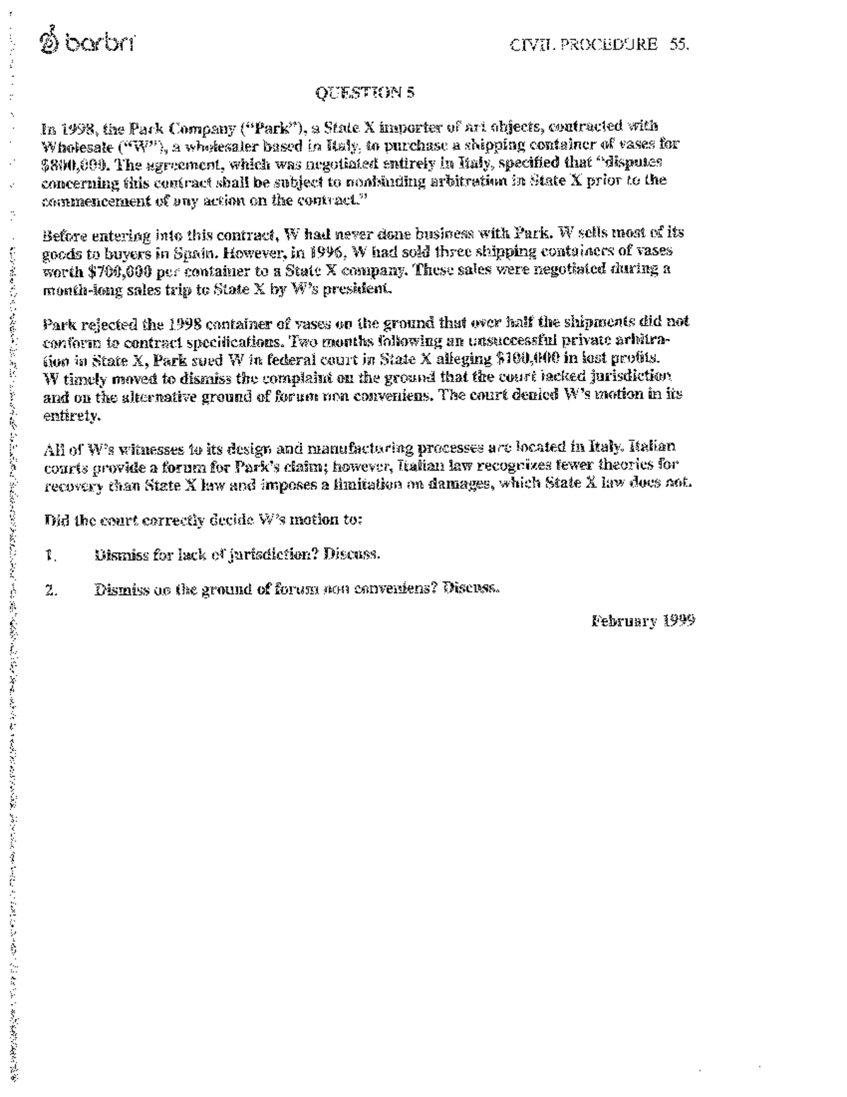 Barbri CIV PRO Essay #5 - D barbri CIVIL PROCEDURE 55. QUESTION 5 In ...