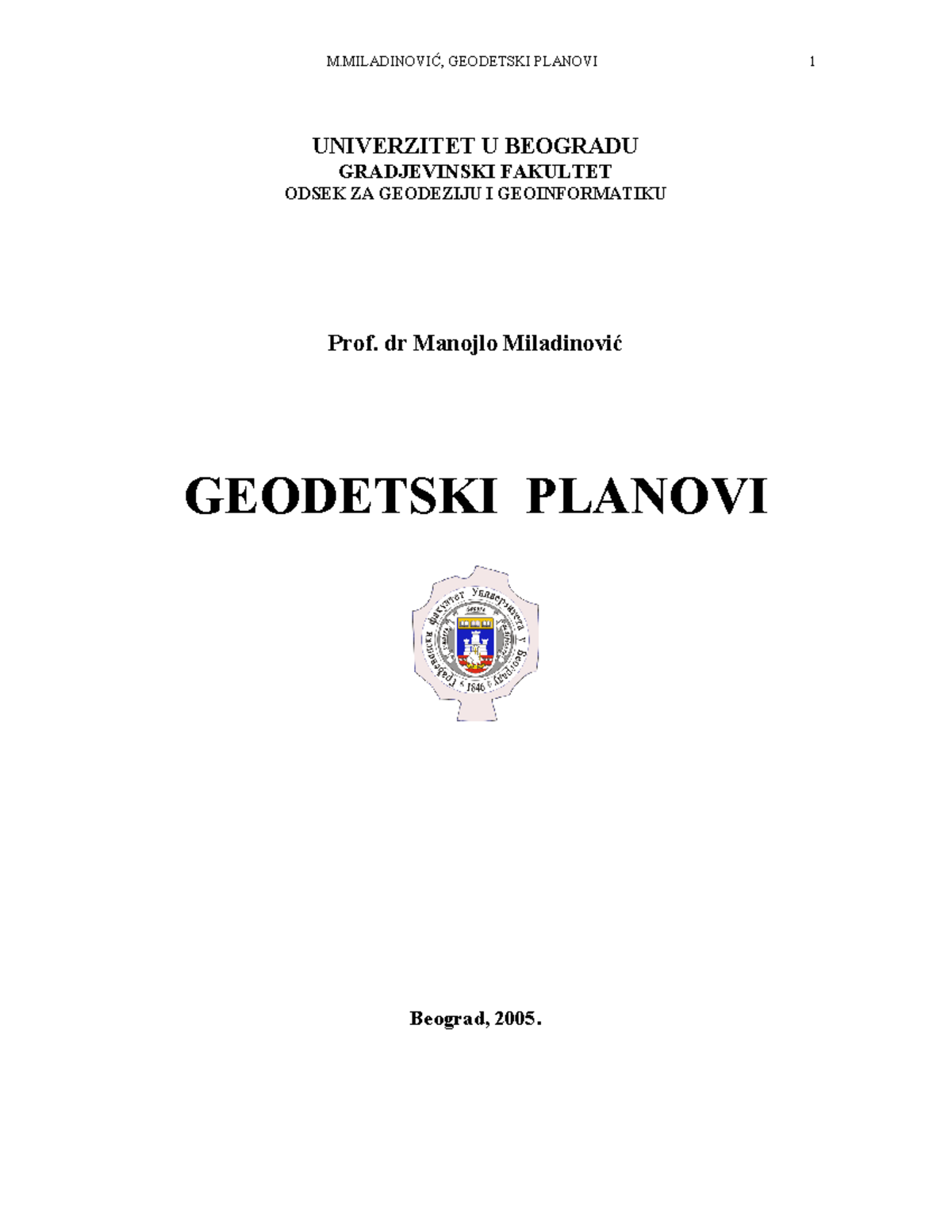 Geodetski planovi - Manojlo Miladinovic - UNIVERZITET U BEOGRADU ...