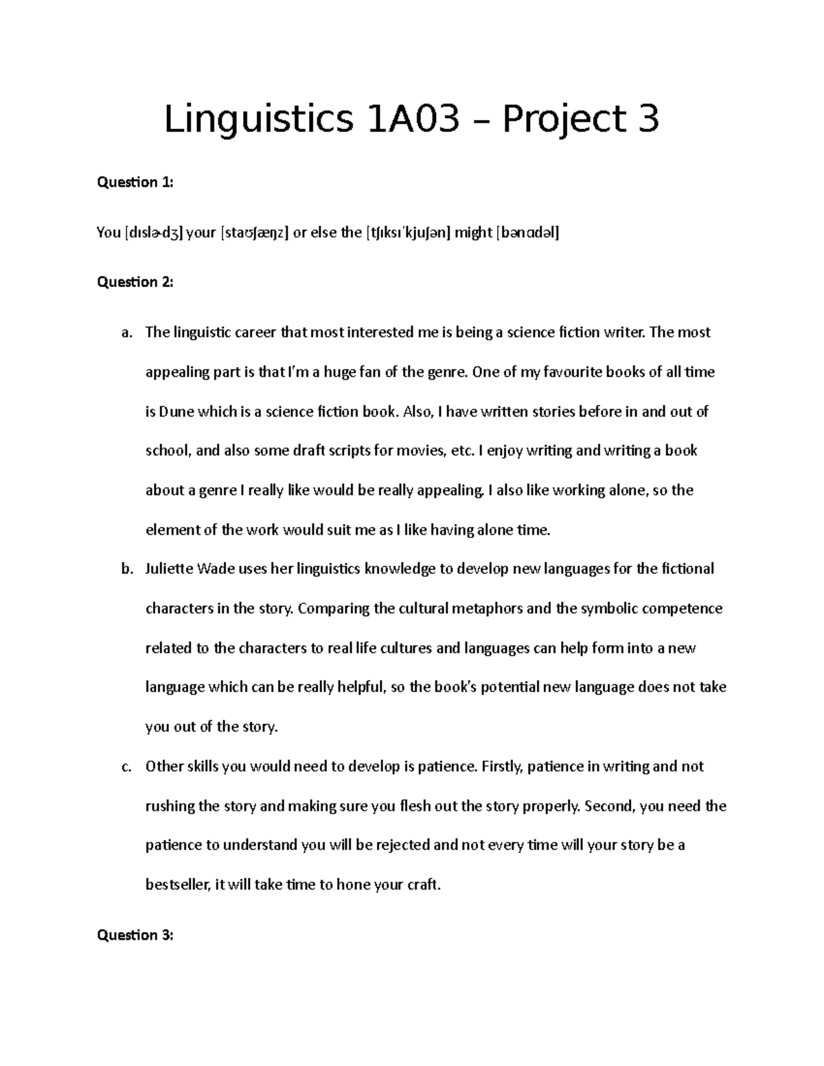 Linguistics 1A03 - Practice Homework - Linguistics 1A03 – Project 3 Question 1: You [d slɪ ɚ ʒd ...