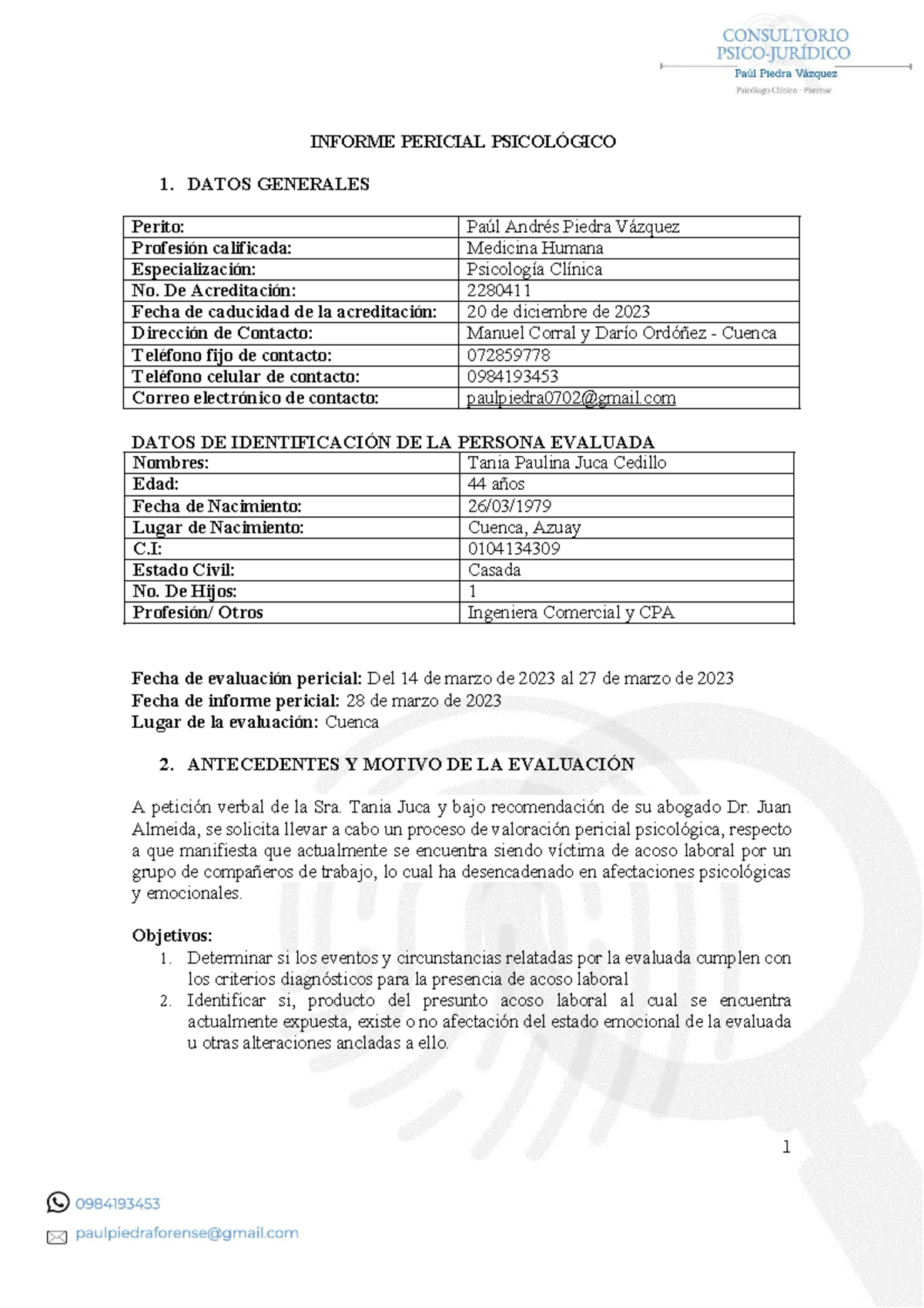 Modelo DE Informe Pericial - Forense - INFORME PERICIAL PSICOLÓGICO 1. DATOS GENERALES Perito ...