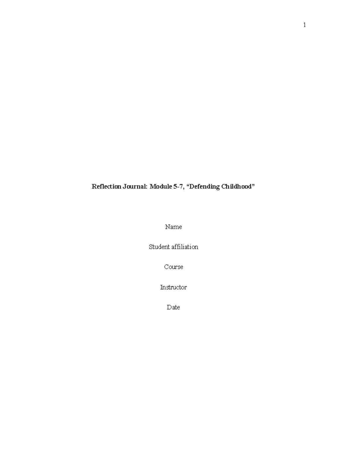 Module 5-7 - GREAT - Reflection Journal: Module 5-7, “Defending ...