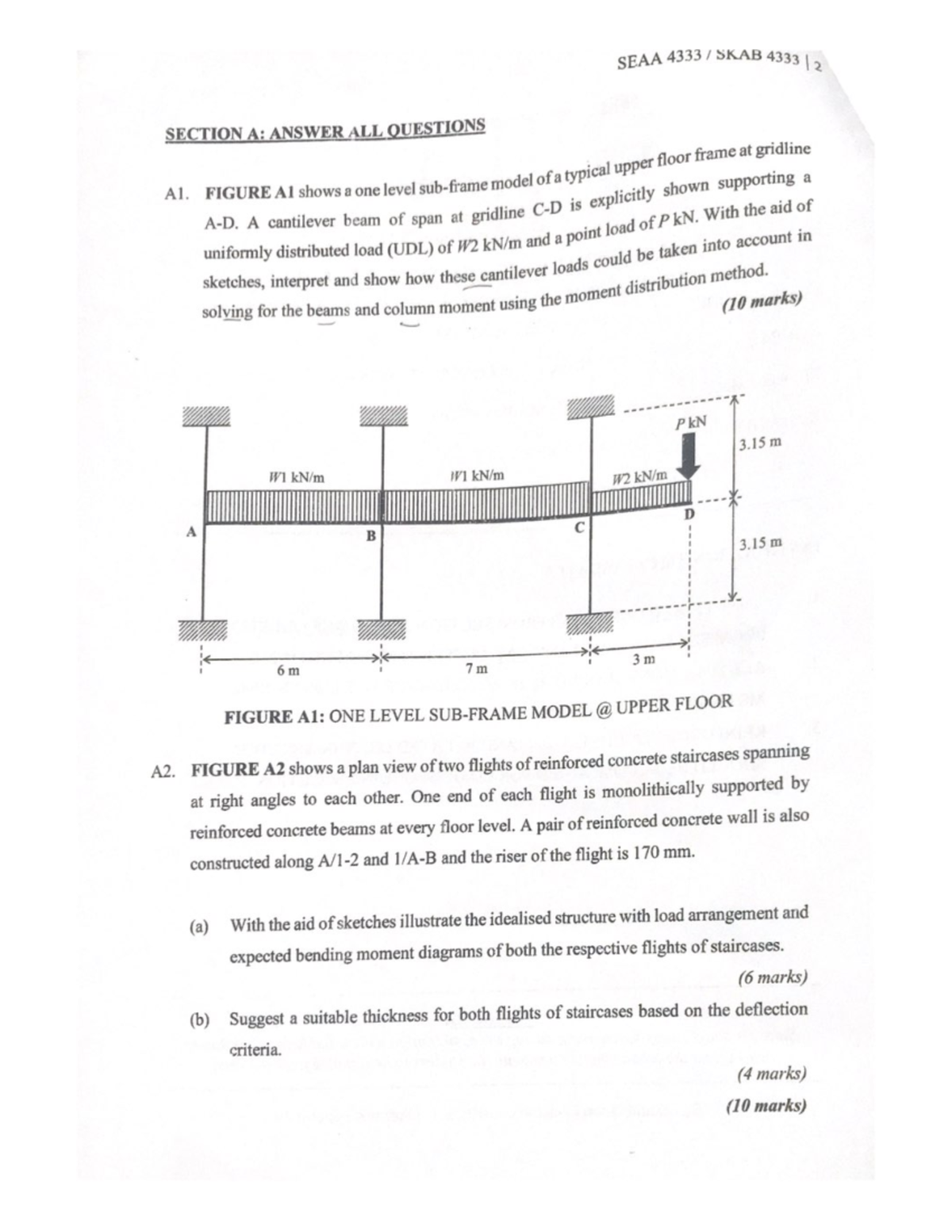 Final Examination RCD 2 - SEAA SKAB 2 SECTION A: ANSWER ALL QUESTIONS A1. FIGURE A1 shows a one ...